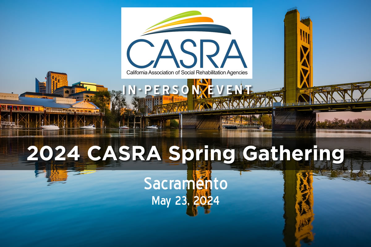 California Association of Social Rehabilitation Agencies | CASRA